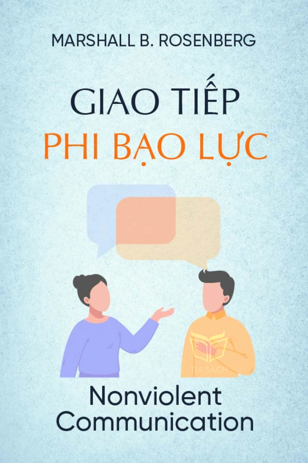 Giao tiếp Phi bạo lực Tóm Tắt Sách | Sách Kỹ năng giao tiếp